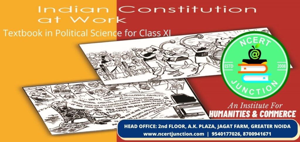 INDIAN CONSTITUTION AT WORK FOR CLASS 11 - NCERT JUNCTION