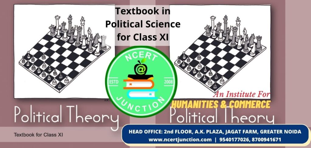 POLITICAL THEORY FOR CLASS 11 - NCERT JUNCTION